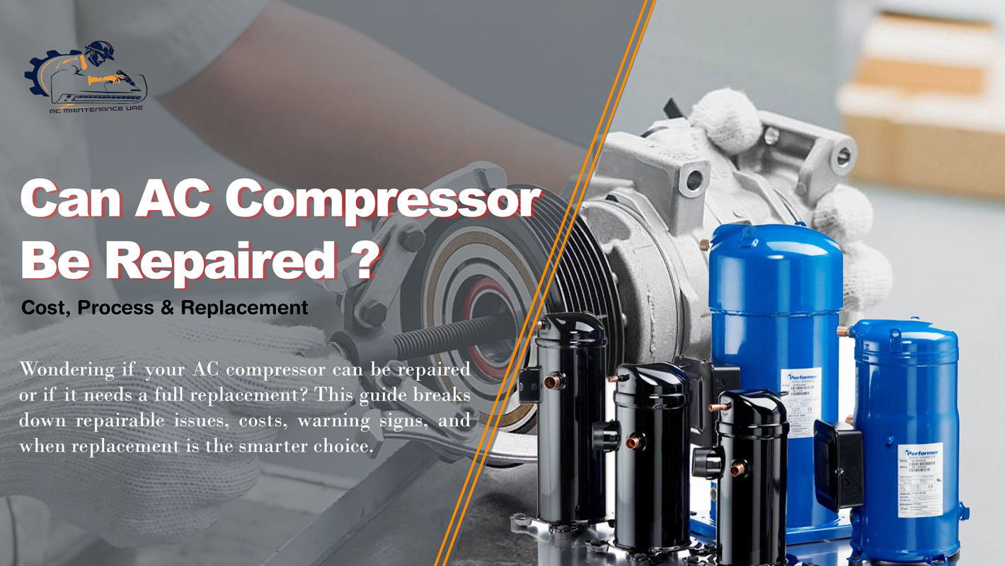 Can repair ac compressor? Cost, Process & Replacement